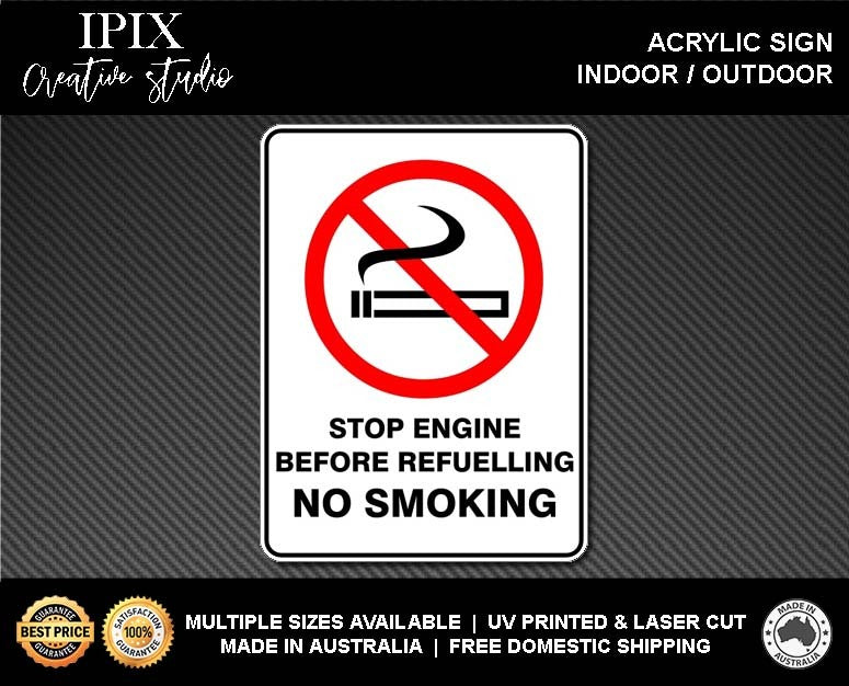 STOP ENGINE BEFORE REFEULING - PROHIBITION | ACRYLIC | SIGN | HEALTH